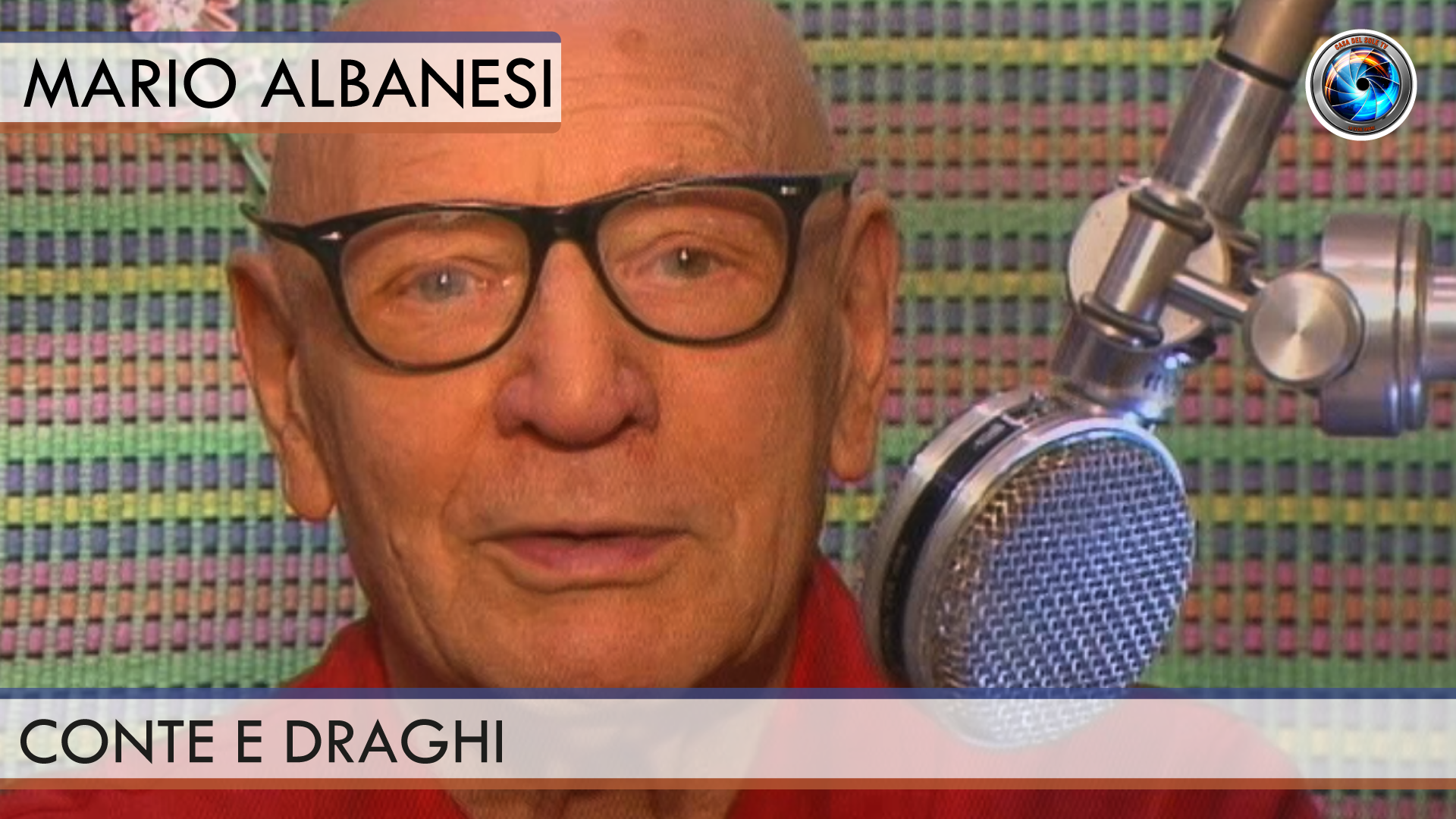 CONTE E DRAGHI - Casa del Sole TV