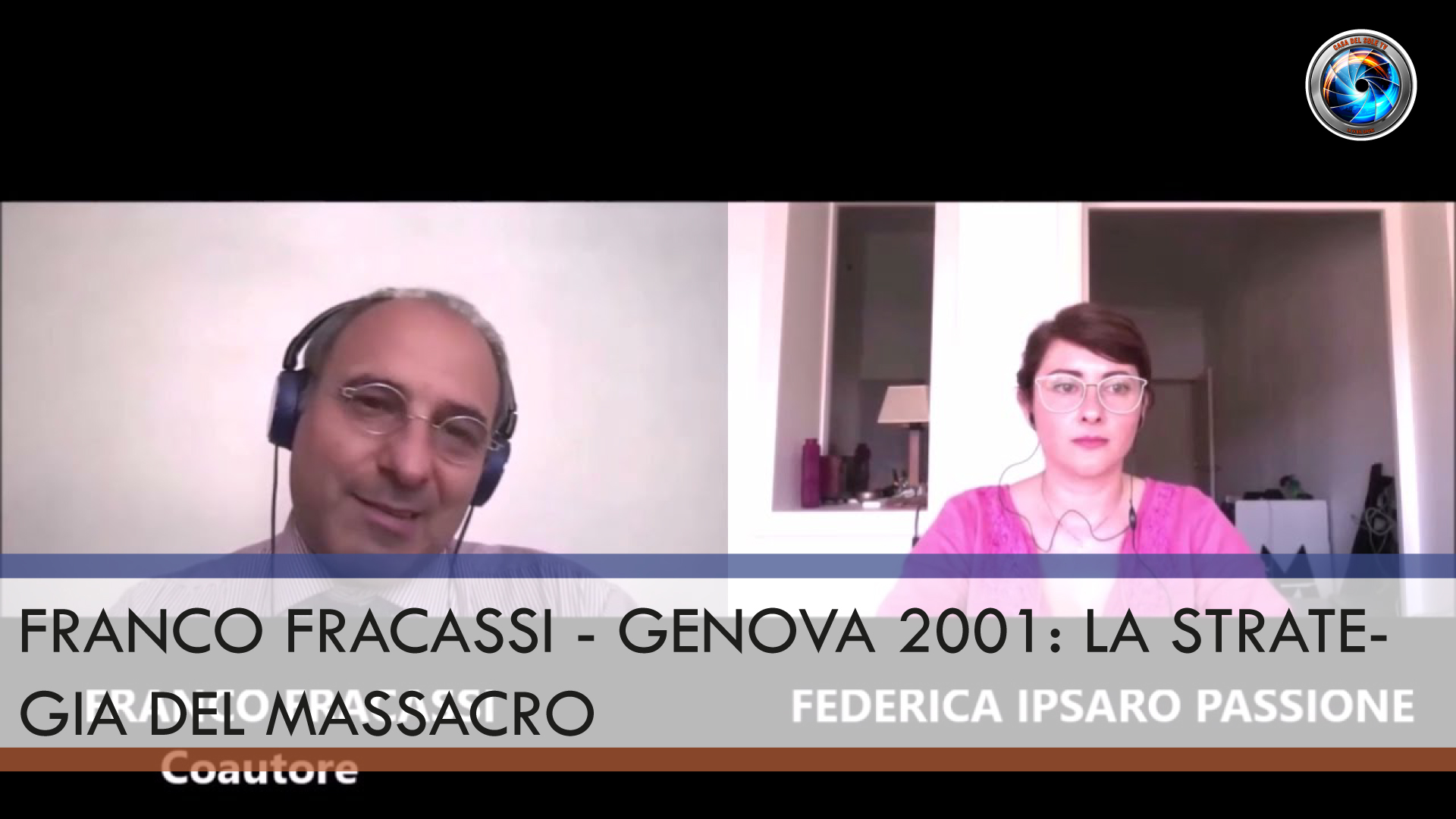 FRANCO FRACASSI - GENOVA 2001: LA STRATEGIA DEL MASSACRO - Casa del Sole TV