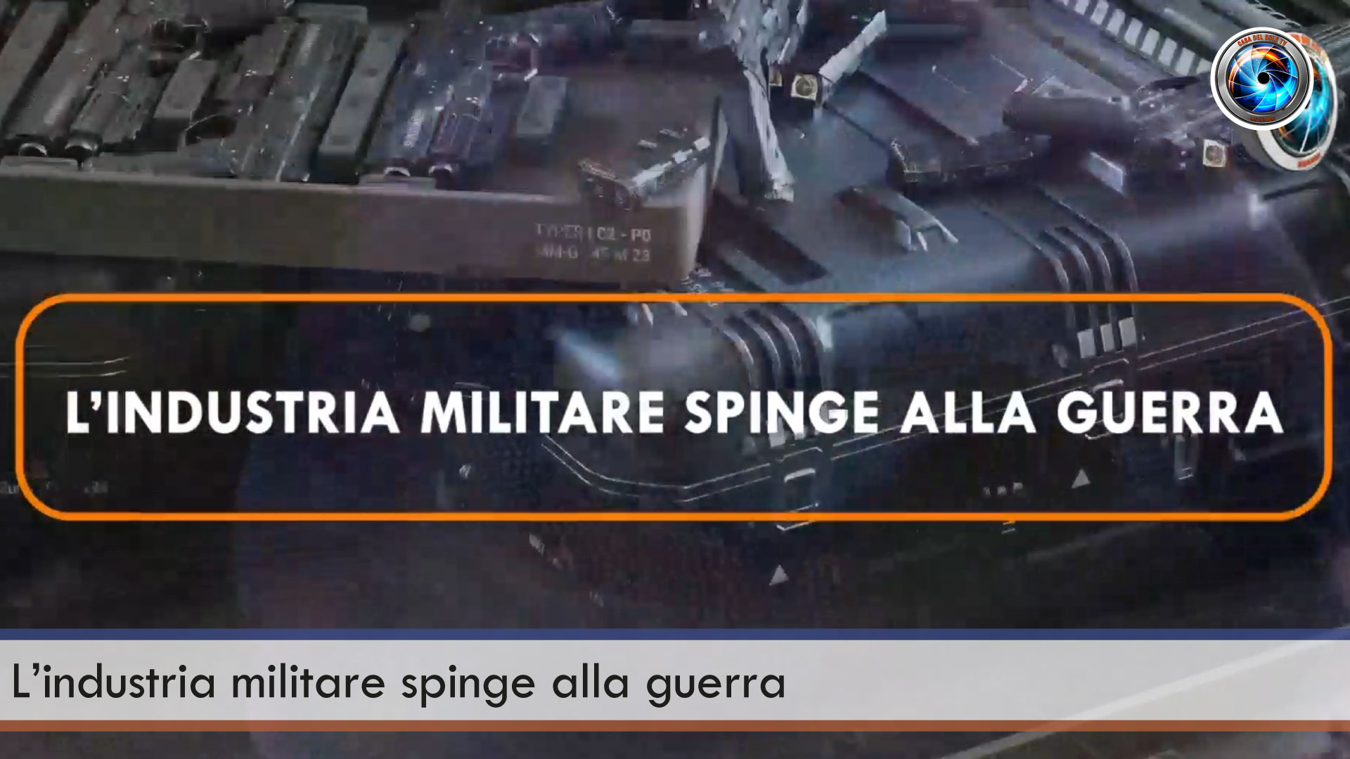 L’industria militare spinge alla guerra - Casa del Sole TV