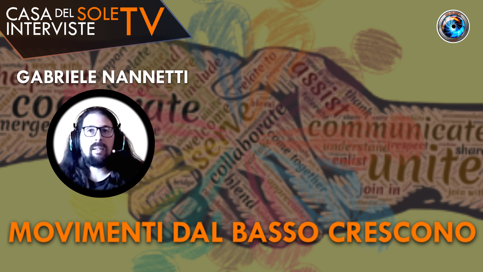 Gabriele Nannetti: movimenti dal basso crescono - Casa del Sole TV