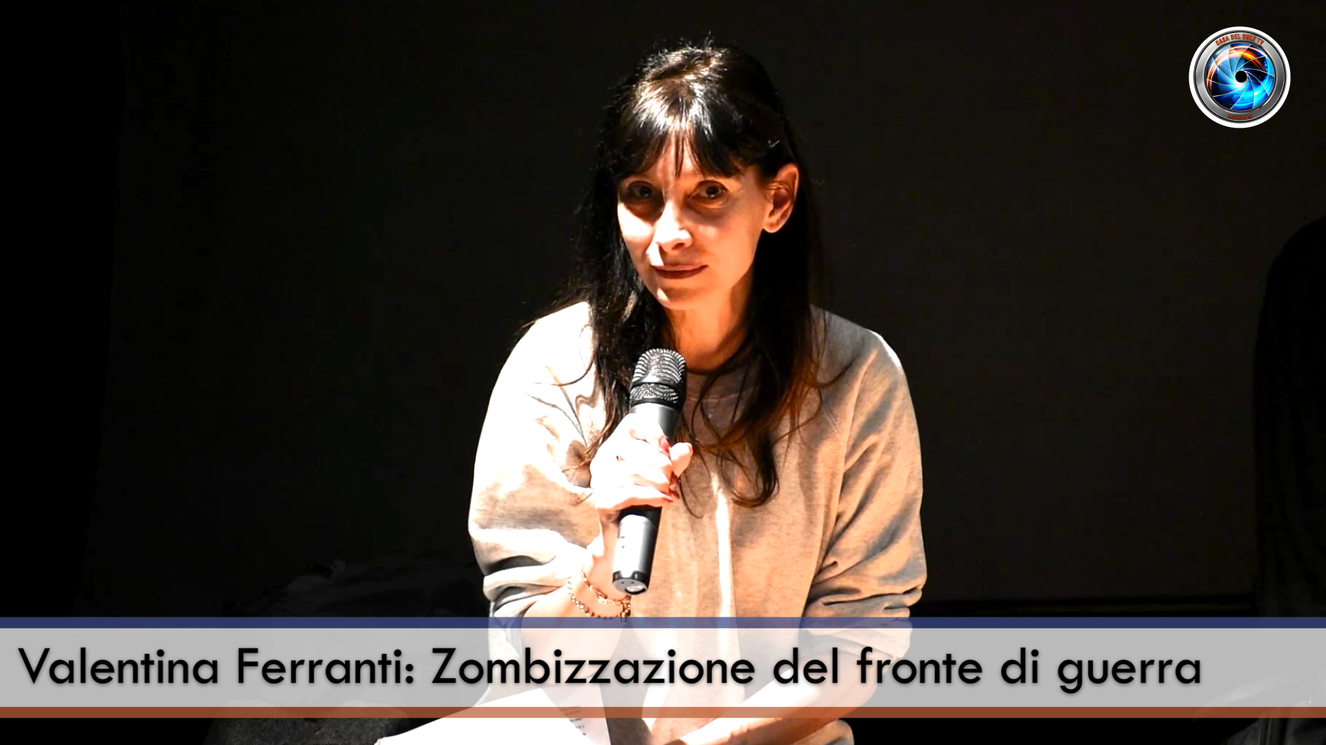 Valentina Ferranti: Zombizzazione del fronte di guerra - Casa del Sole TV